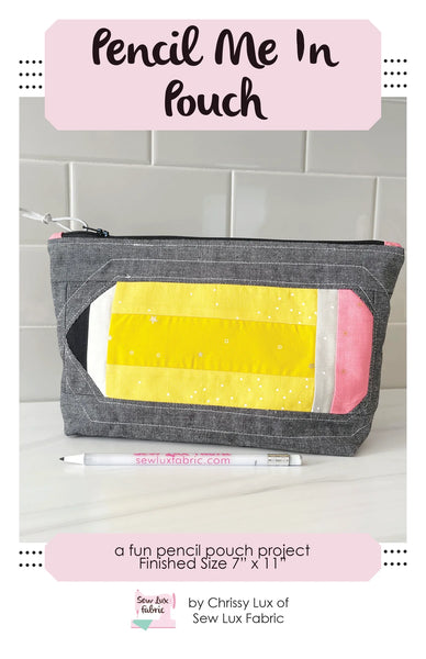 Pencil Me in Pouch Pattern {Paper} – American Quilting